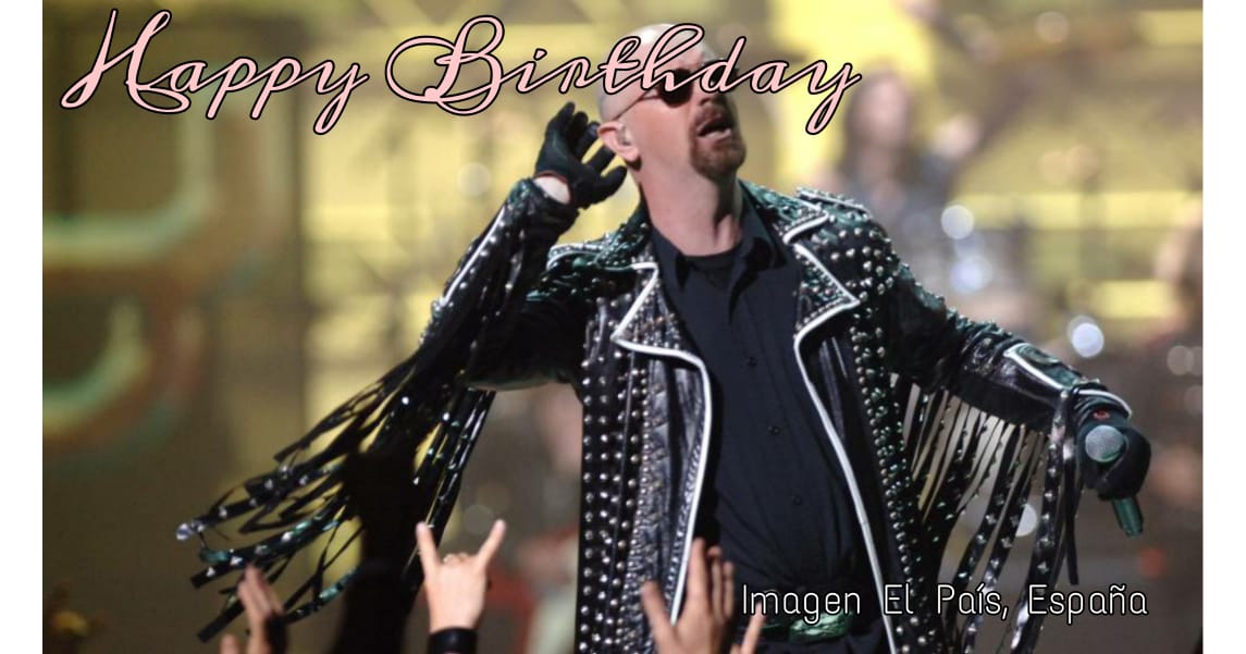 Happy Birthday al considerado Dios del Metal Rob Halford - ROCKEROS FOREVER
